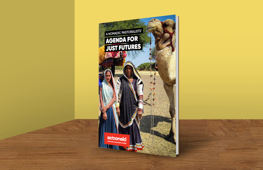 A Nomadic Pastoralistsâ€™-Agenda for Just Futures - ActionAid India